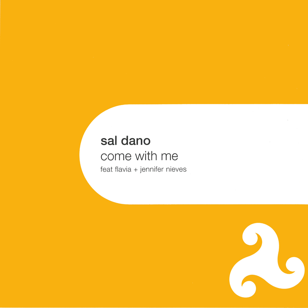 Come with Me by Sal Dano featuring Flavia and Jennifer Nieves ...
