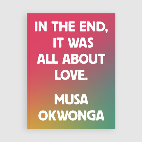 Musa Okwonga - In The End, It Was All About Love. Bleep.