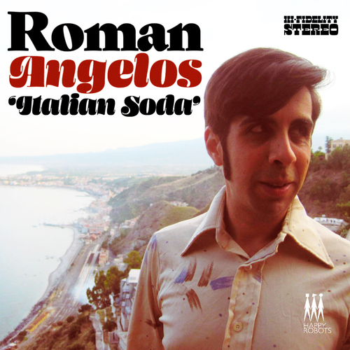 Roman Angelos - Italian Soda. Bleep.