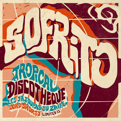 Sofrito - Tropical Discotheque - Limited 12". Bleep.