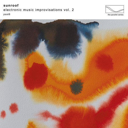 Sunroof - Electronic Music Improvisations, Vol. 2. Bleep.