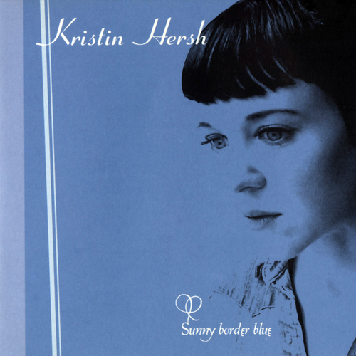 Kristin Hersh - Sunny Border Blue. 4AD.