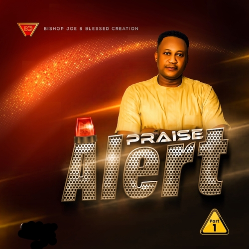 Bishop Joe & Blessed Creation - Praise Alert. Bleep.