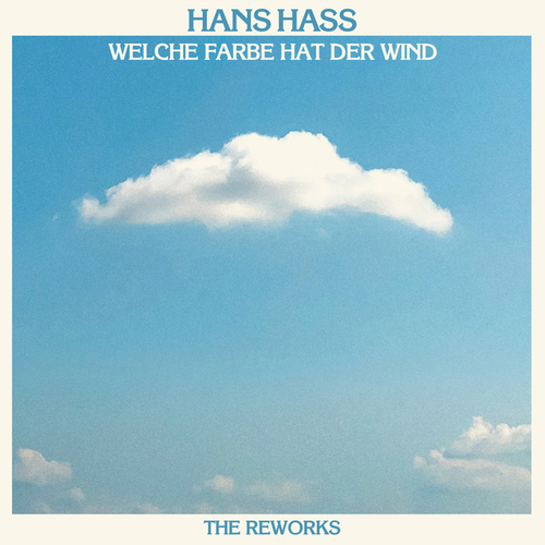 Hans Hass - Welche Farbe hat der Wind - The Reworks. Bleep.