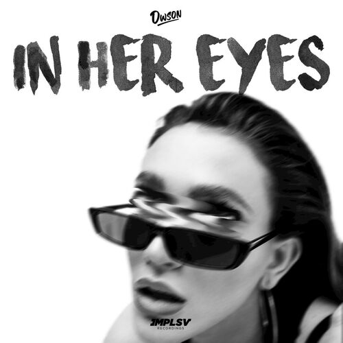Dwson - In Her Eyes. Bleep.