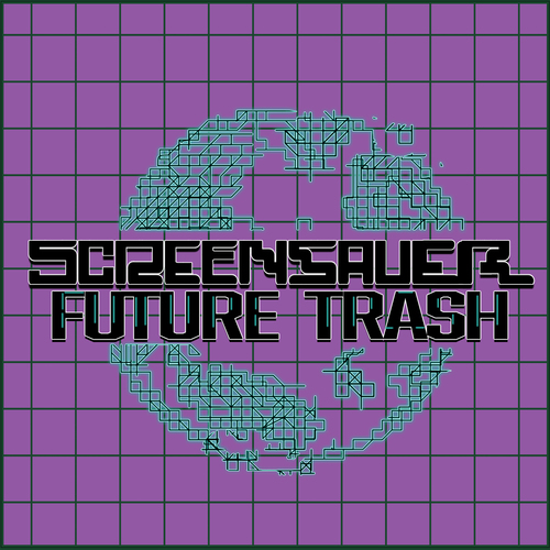 Screensaver - Future Trash. Bleep.